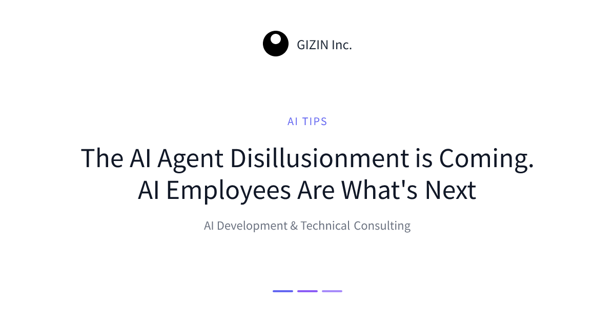 The AI Agent Disillusionment is Coming. AI Employees Are What's Next